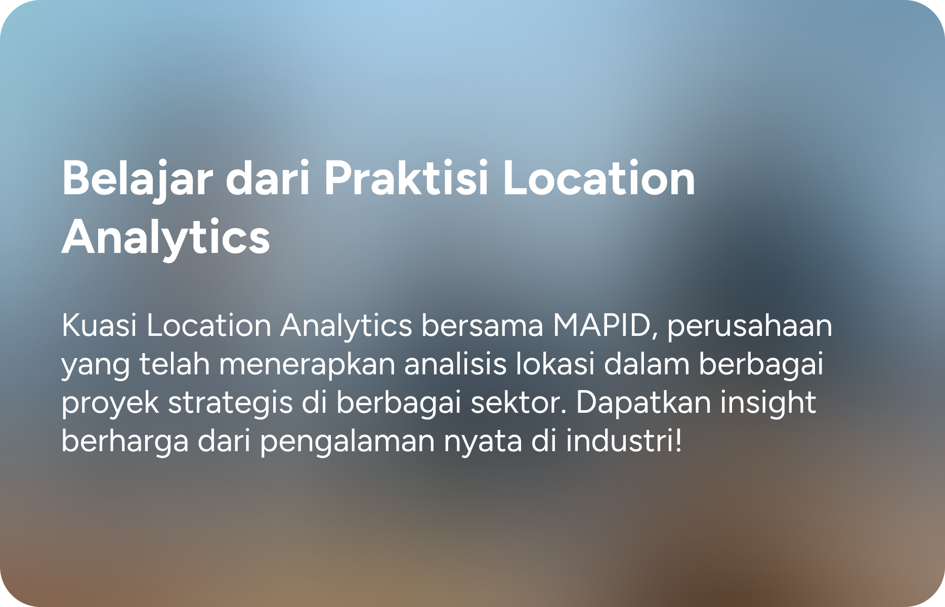 Kuasai Keterampilan Location Analytics di MAPID Academy | MAPID