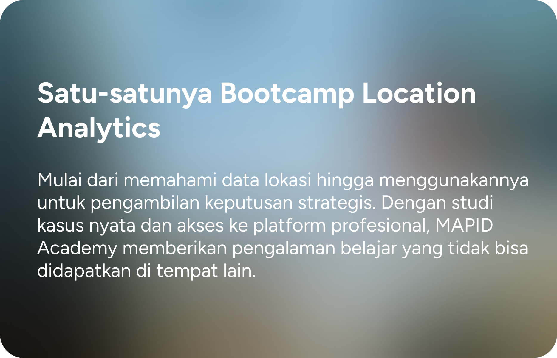 Kuasai Location Analytics untuk Karier dan Projectmu Berikutnya | MAPID